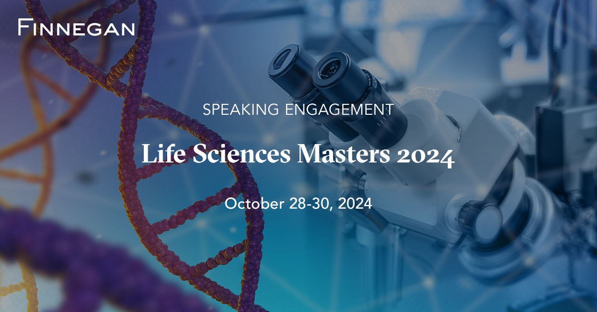 Life Sciences Masters 2024 | Events | Finnegan | Leading IP+ Law Firm