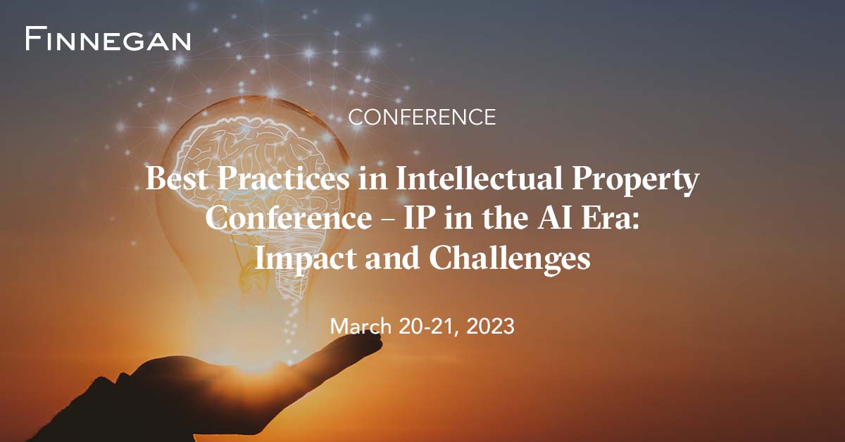 Best Practices in Intellectual Property Conference – IP in the AI Era ...