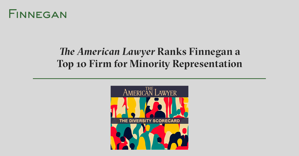 The American Lawyer Ranks Finnegan a Top 10 Firm for Minority ...
