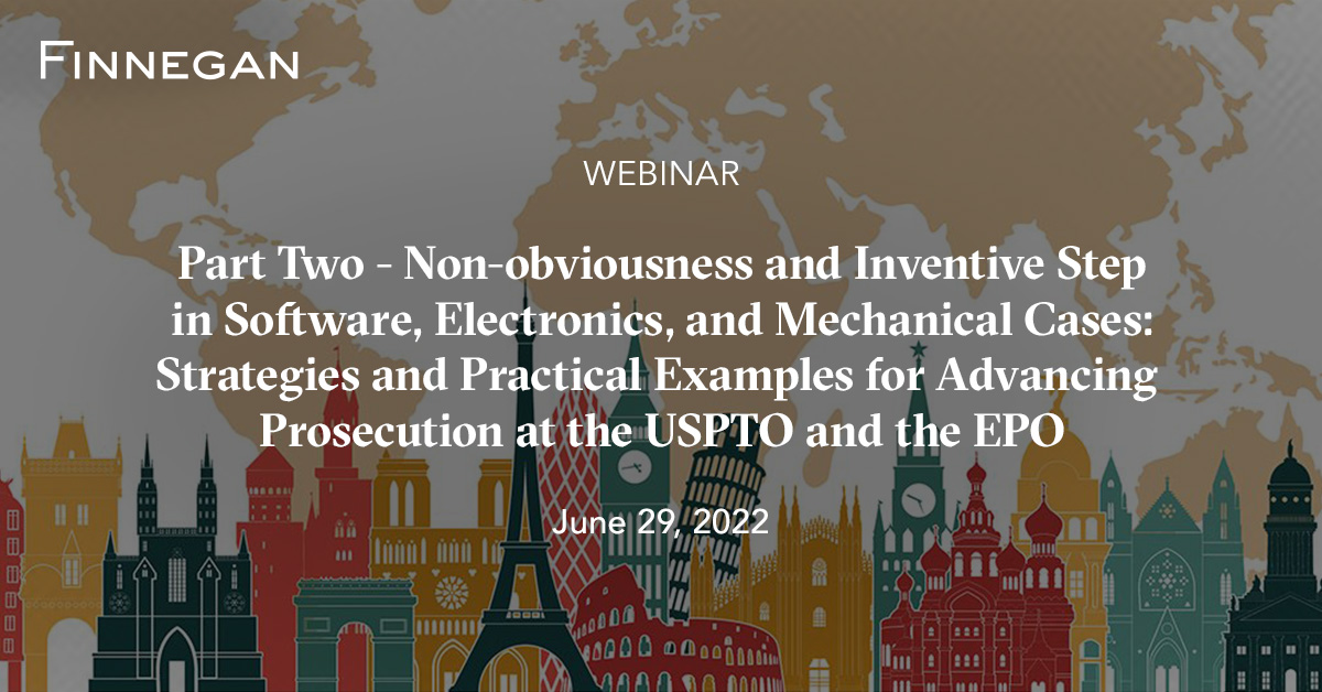 Part Two - Non-obviousness and Inventive Step in Software, Electronics ...