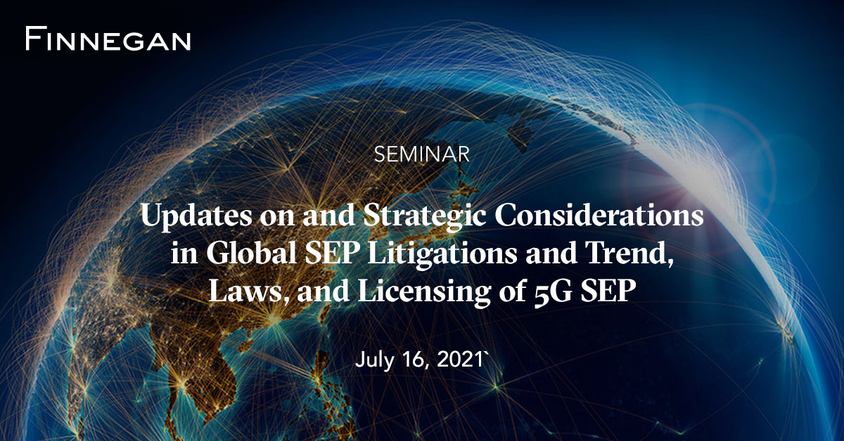 Updates on and Strategic Considerations in Global SEP Litigations and ...