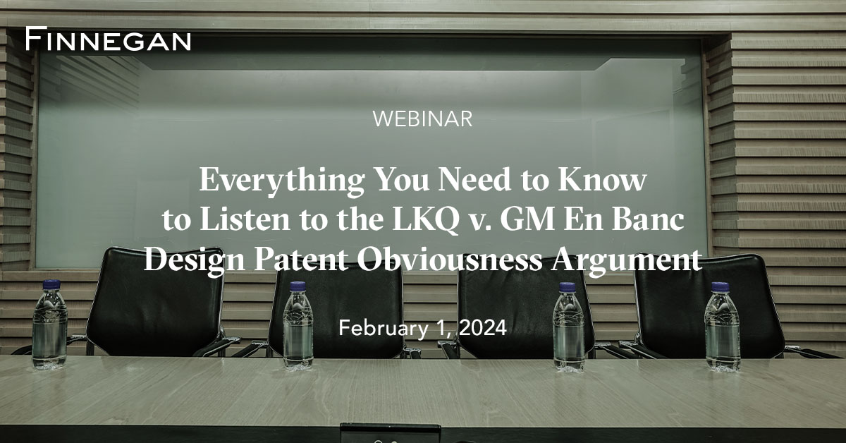 Everything You Need to Know to Listen to the LKQ v. GM En Banc Design ...