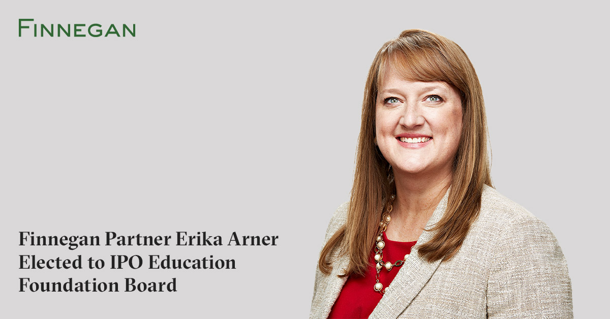 Finnegan Partner Erika Arner Elected to IPO Education Foundation Board ...
