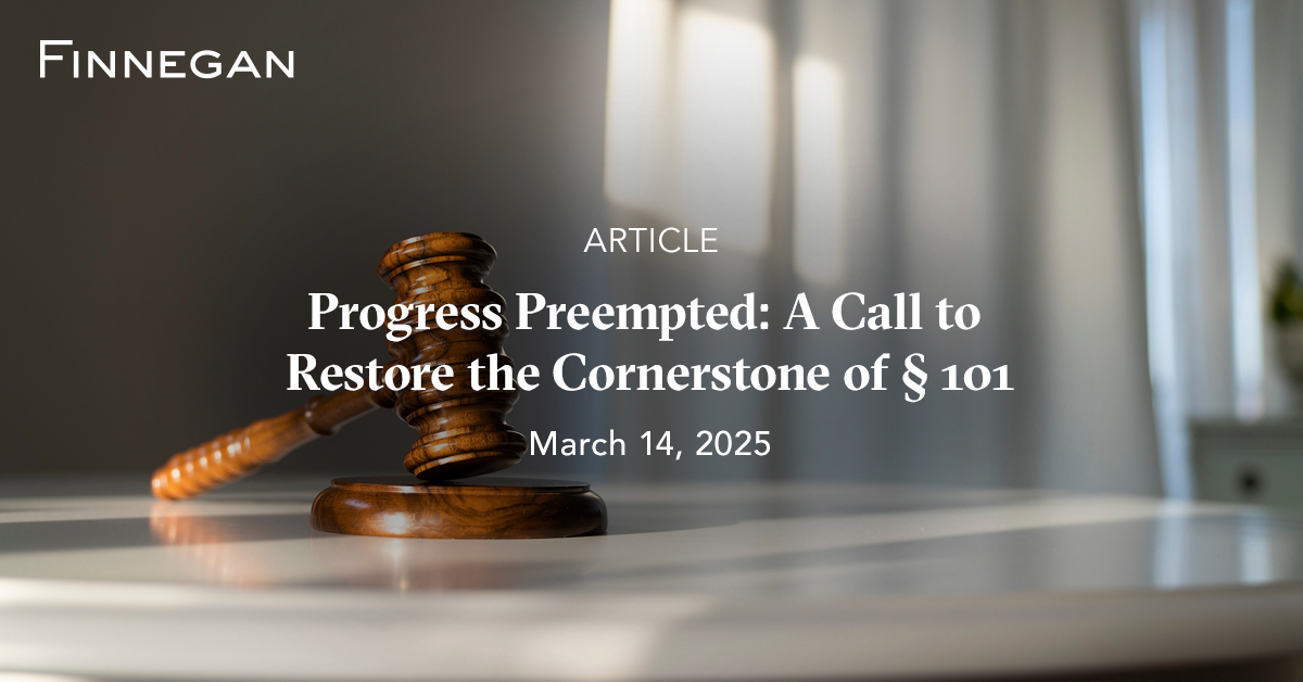 Progress Preempted: A Call to Restore the Cornerstone of § 101 ...