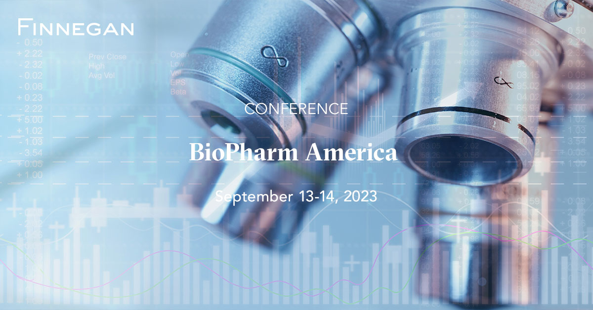 BioPharm America 2023 | Events | Finnegan | Leading IP+ Law Firm