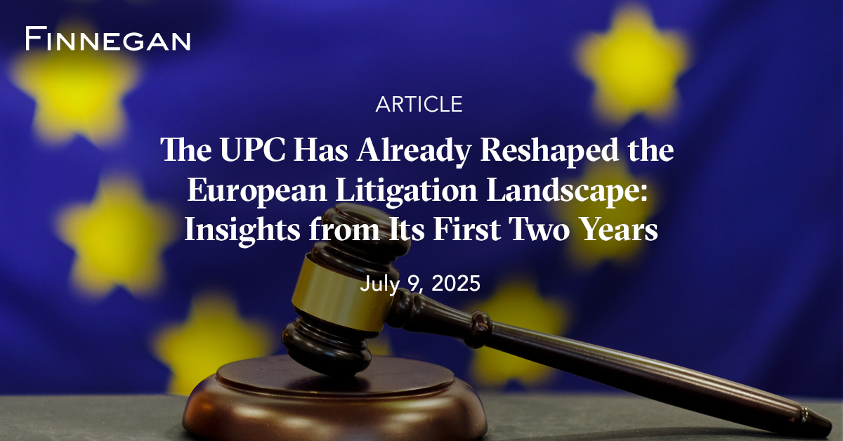 The UPC Has Already Reshaped the European Litigation Landscape ...