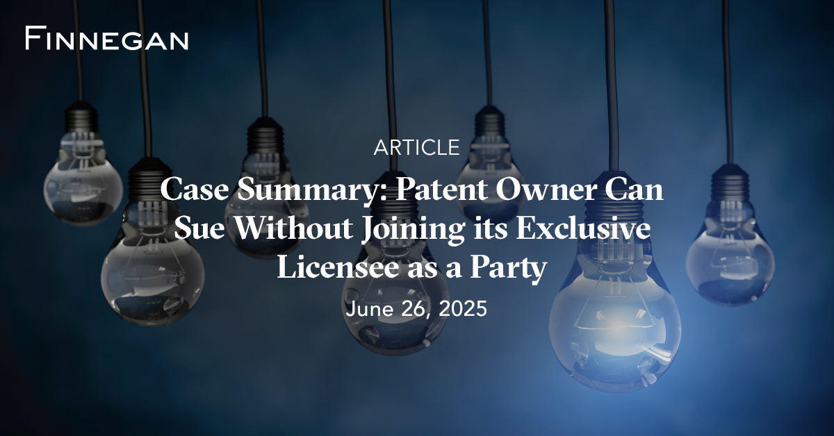 Case Summary: Patent Owner Can Sue Without Joining its Exclusive ...