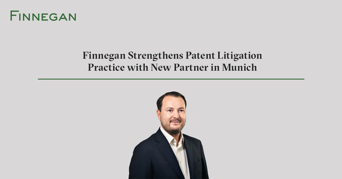 Finnegan Strengthens Patent Litigation Practice with New Partner in ...