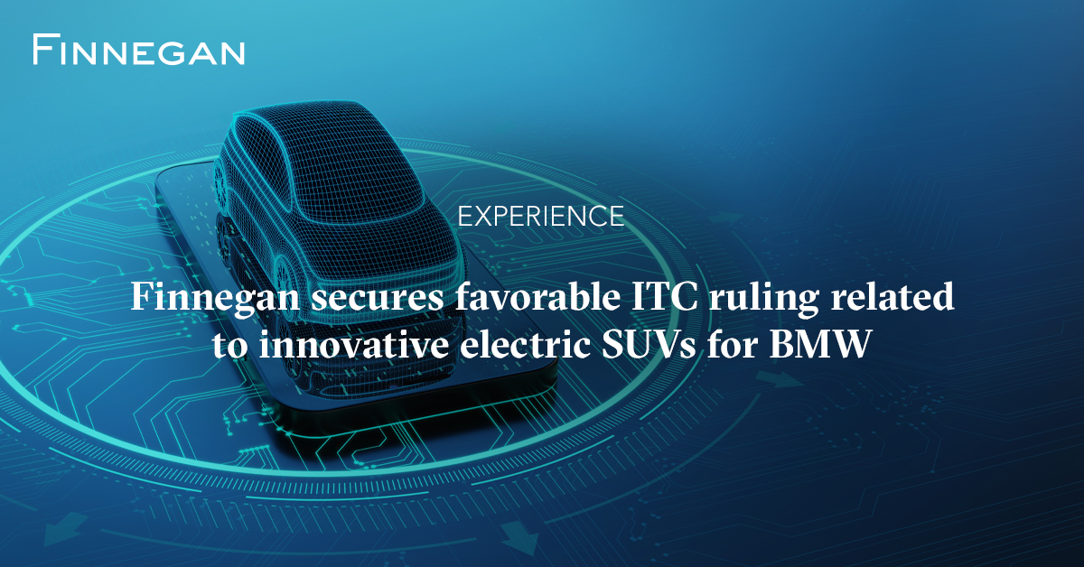Finnegan secures favorable ITC ruling related to innovative electric ...