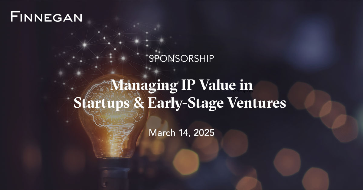 Managing IP Value in Startups & Early-Stage Ventures | Events ...