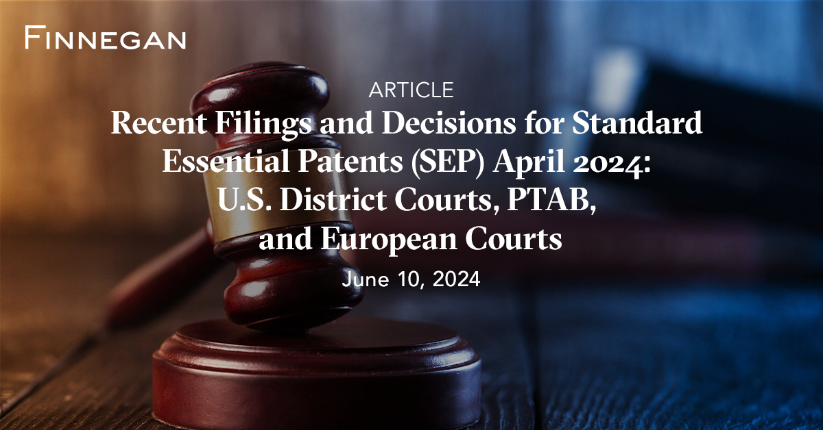 Recent Filings and Decisions for Standard Essential Patents (SEP) April ...
