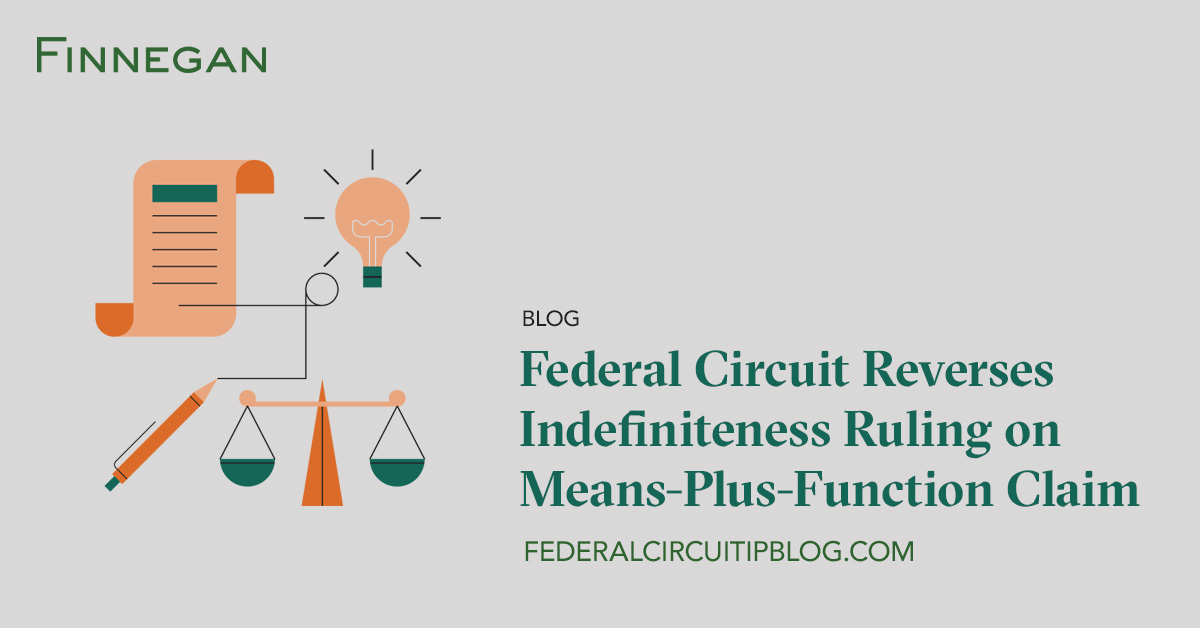Federal Circuit Reverses Indefiniteness Ruling on Means-Plus-Function ...