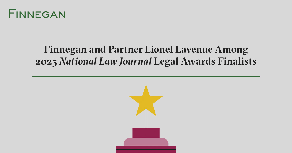 Finnegan and Partner Lionel Lavenue Among 2025 National Law Journal ...