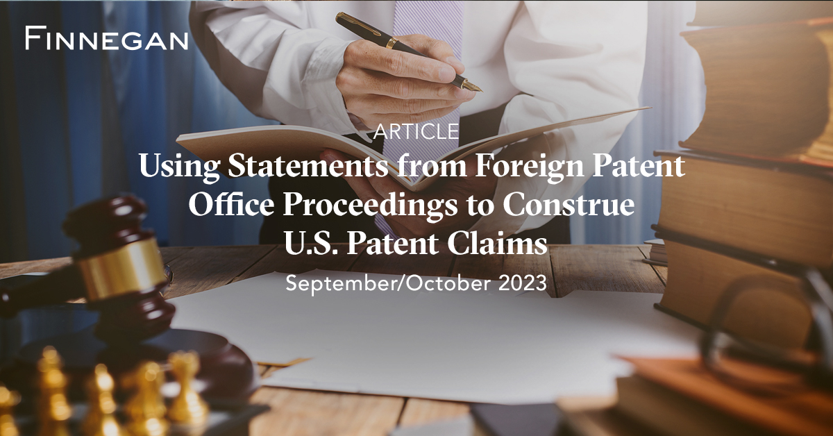Using Statements from Foreign Patent Office Proceedings to Construe U.S ...