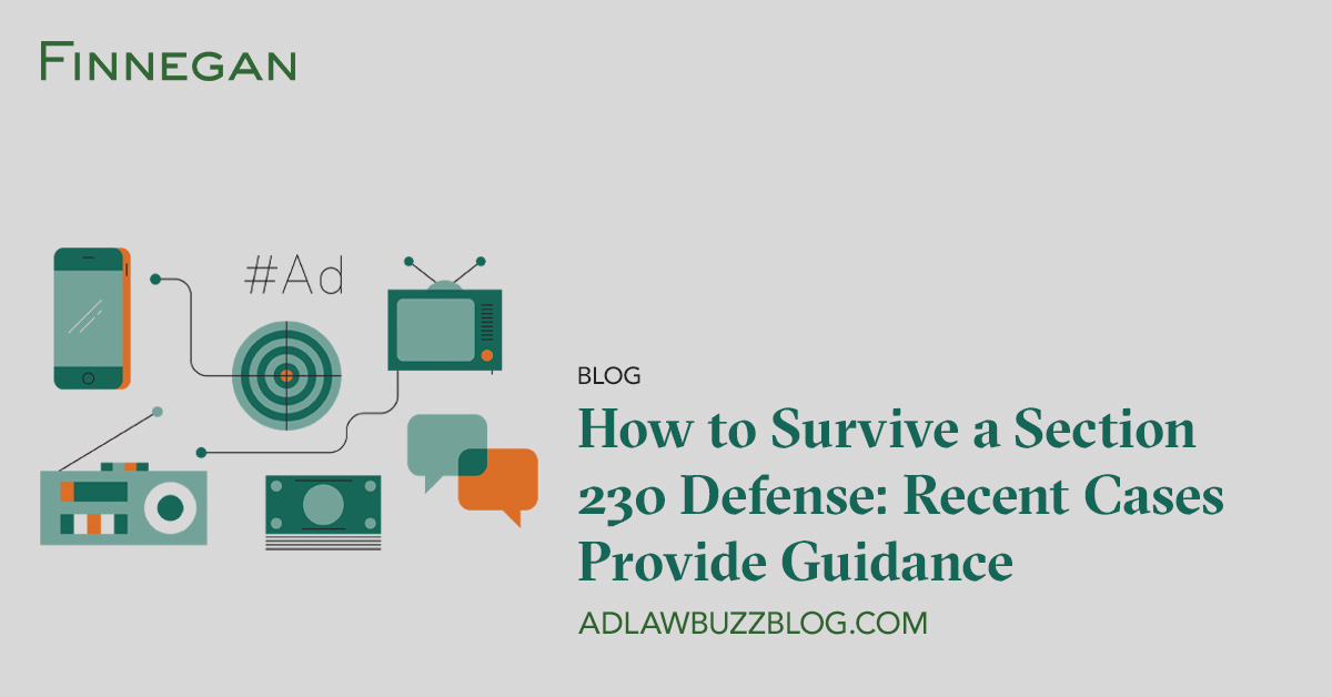 How to Survive a Section 230 Defense: Recent Cases Provide Guidance ...