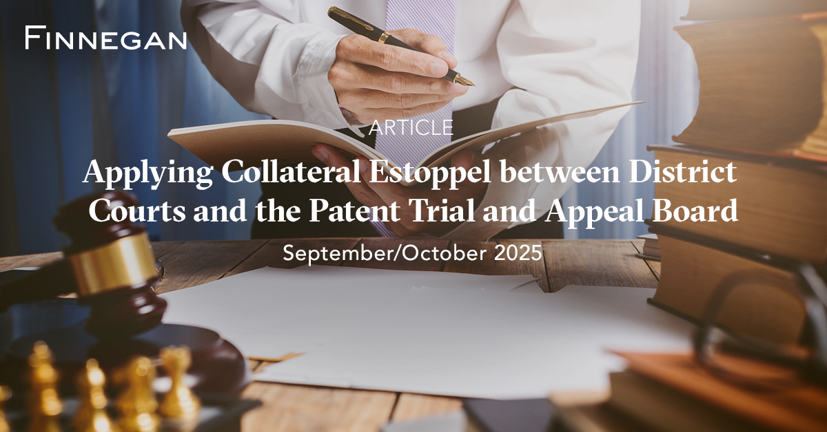 Applying Collateral Estoppel between District Courts and the Patent ...