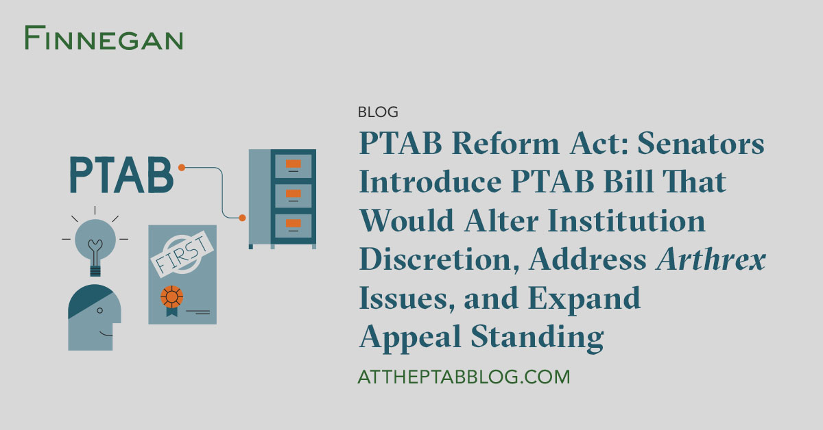 PTAB Reform Act: Senators Introduce PTAB Bill That Would Alter ...