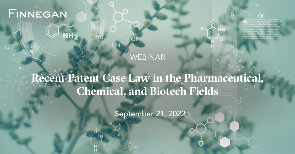 Recent Patent Case Law in the Pharmaceutical, Chemical, and Biotech ...