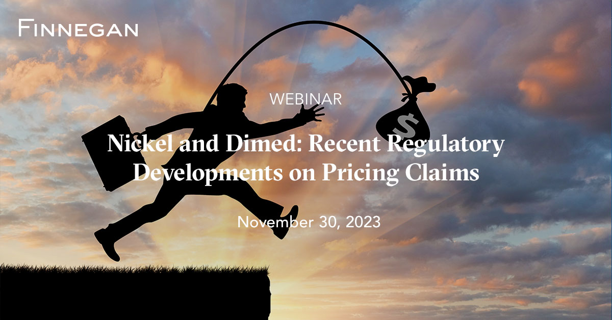 Nickel and Dimed: Recent Regulatory Developments on Pricing Claims ...