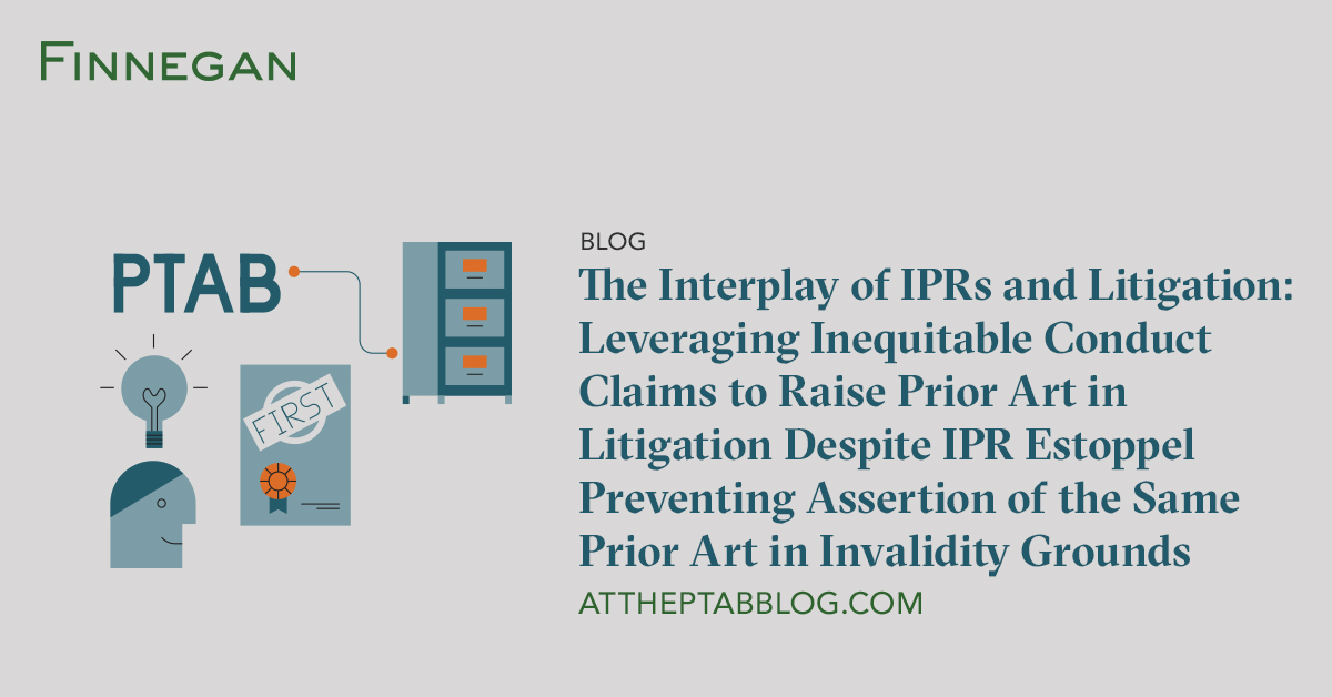 The Interplay of IPRs and Litigation: Leveraging Inequitable Conduct ...