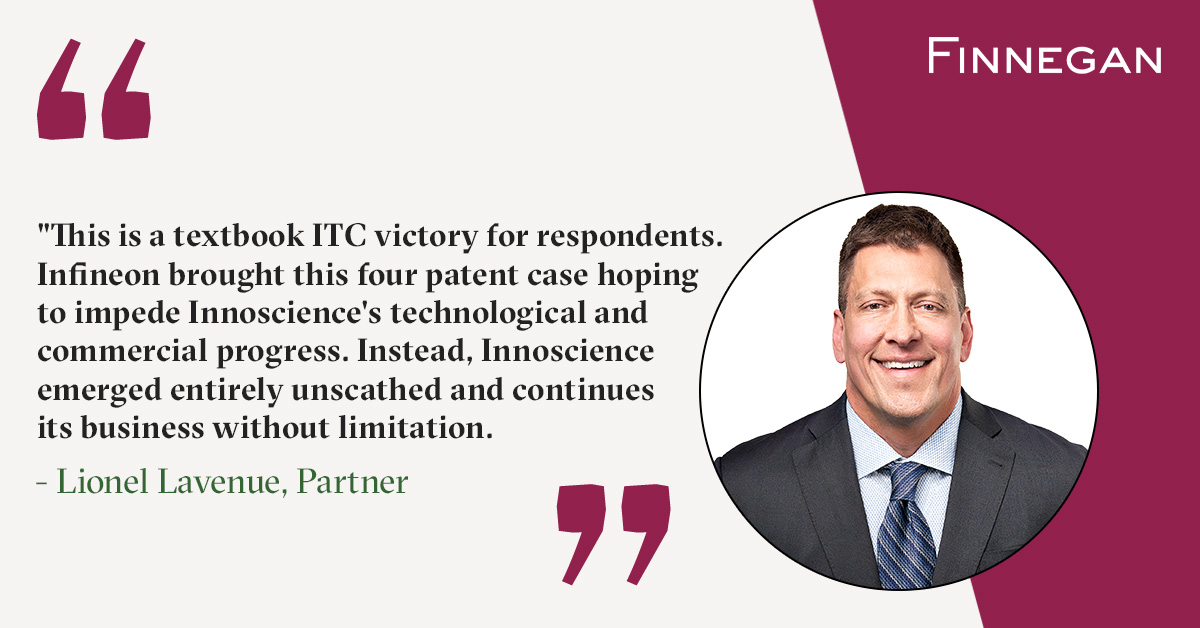 ITC Judge Clears Innoscience's Redesigned Semiconductor | Finnegan ...