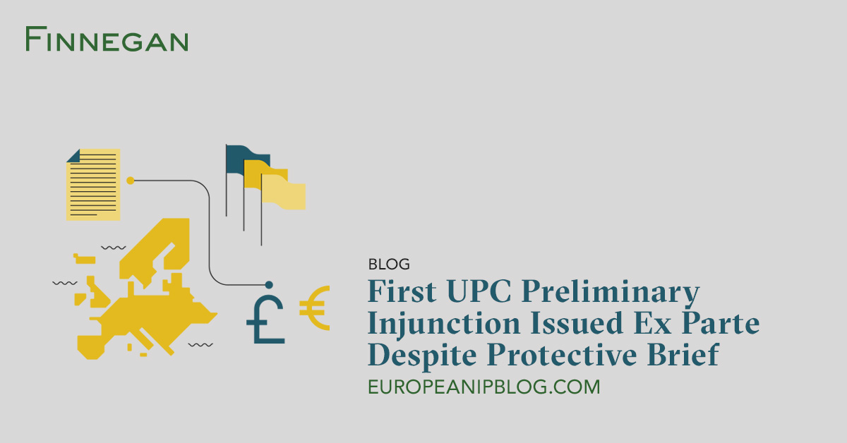 First UPC Preliminary Injunction Issued Ex Parte Despite Protective ...