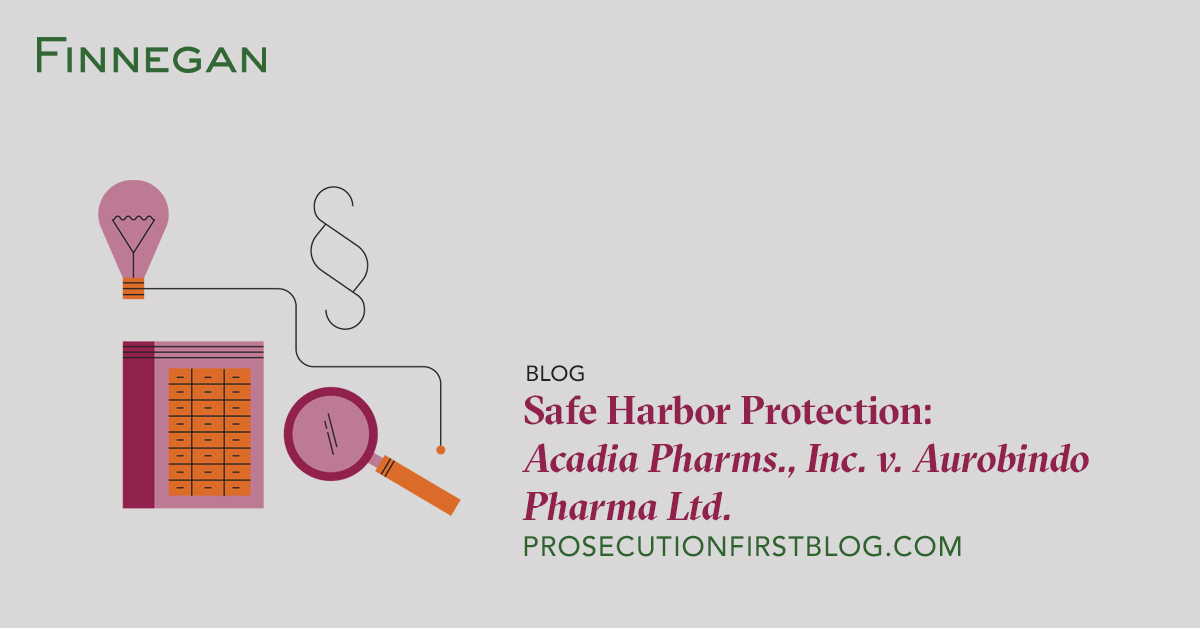 Safe Harbor Protection: Acadia Pharms., Inc. v. Aurobindo Pharma Ltd ...