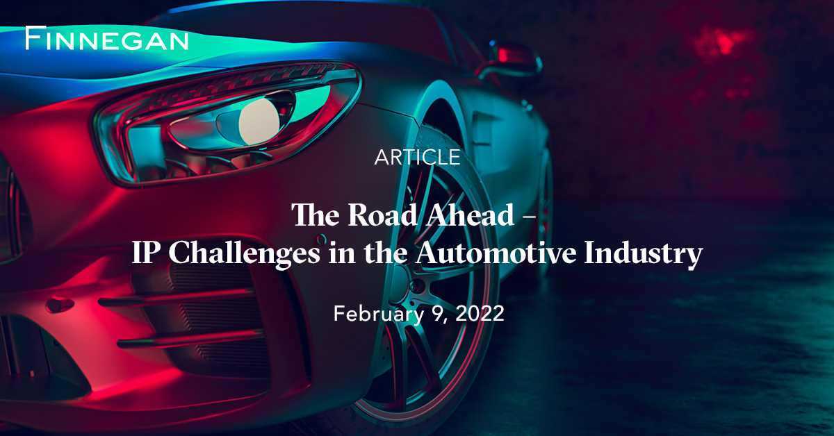 The Road Ahead – IP Challenges in the Automotive Industry | Articles ...