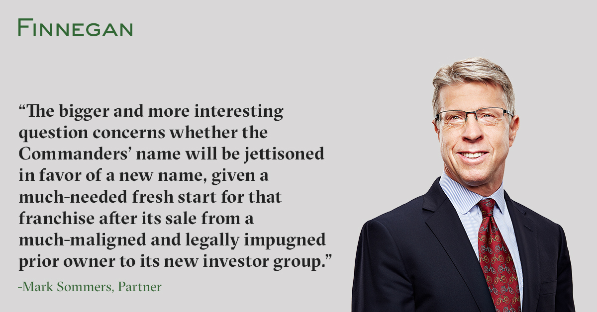 Will the Washington Commanders Make Its Mark? | Finnegan | Leading IP+ ...